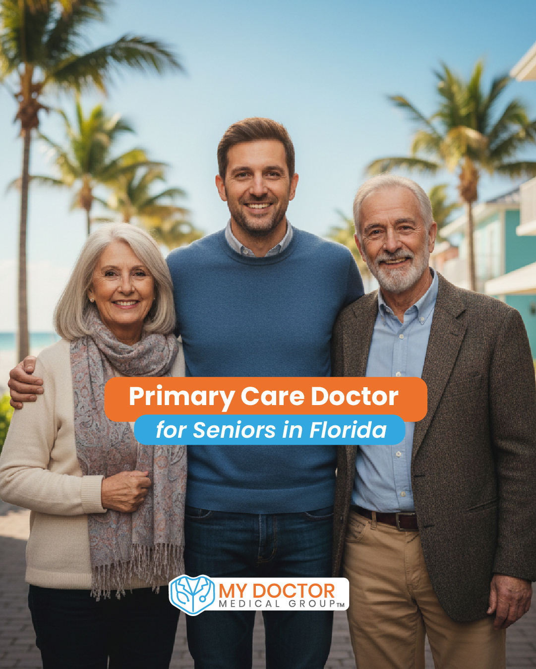 Primary Care Doctor for Seniors in Florida: How to Choose?